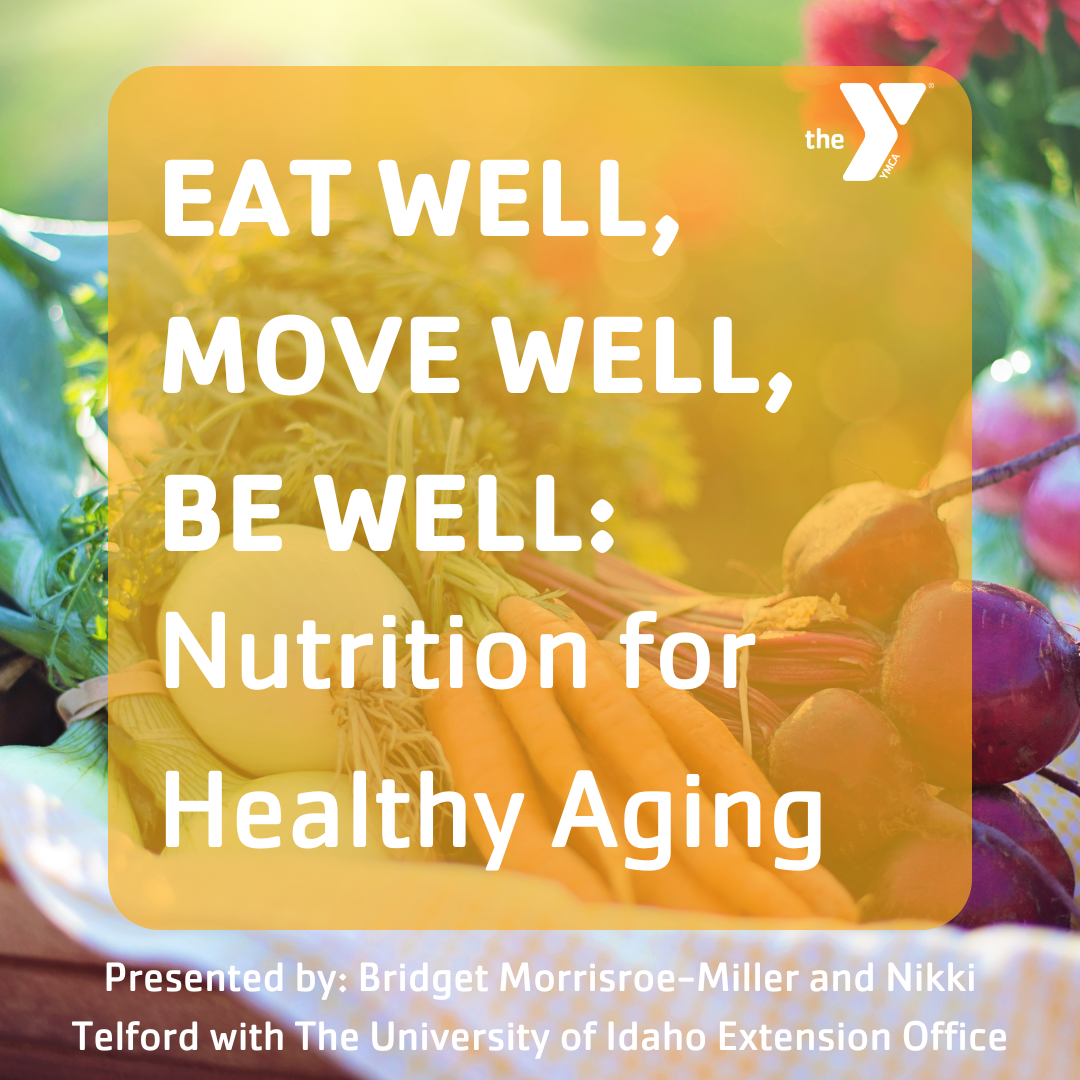 Nutrition for Healthy Aging - Treasure Valley Family YMCA